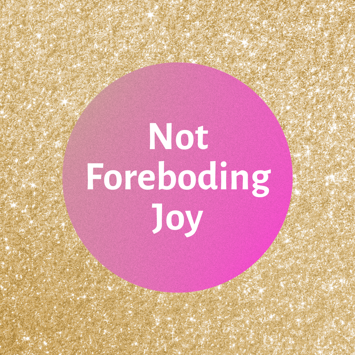 Rosie in My Pocket: Not Foreboding Joy - Dr Rosie Ward